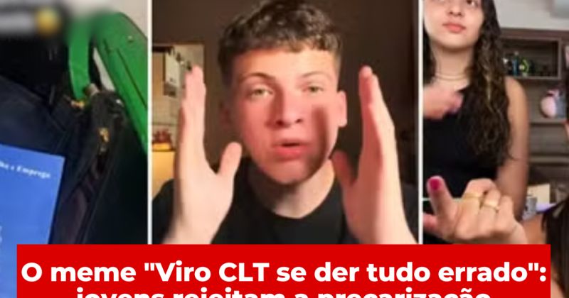 "Se Tudo Der Errado, Viro CLT": Meme Vira Alerta para Sindicatos ...